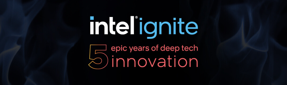 Intel Ignite: 5 Years of Deep Tech Startup Acceleration